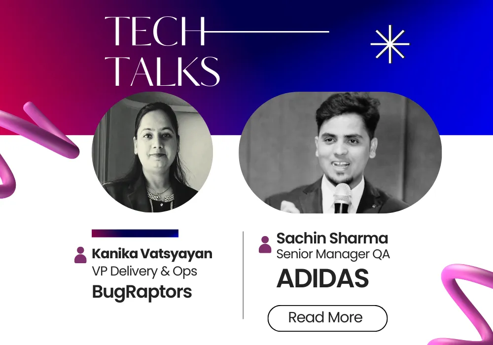 Tech Talks With Sachin Sharma - BugRaptors