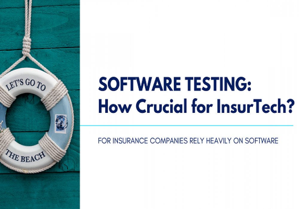 How Critical Is Software Testing For Insurance Domain? How Critical Is Software Testing For Insurance Domain?